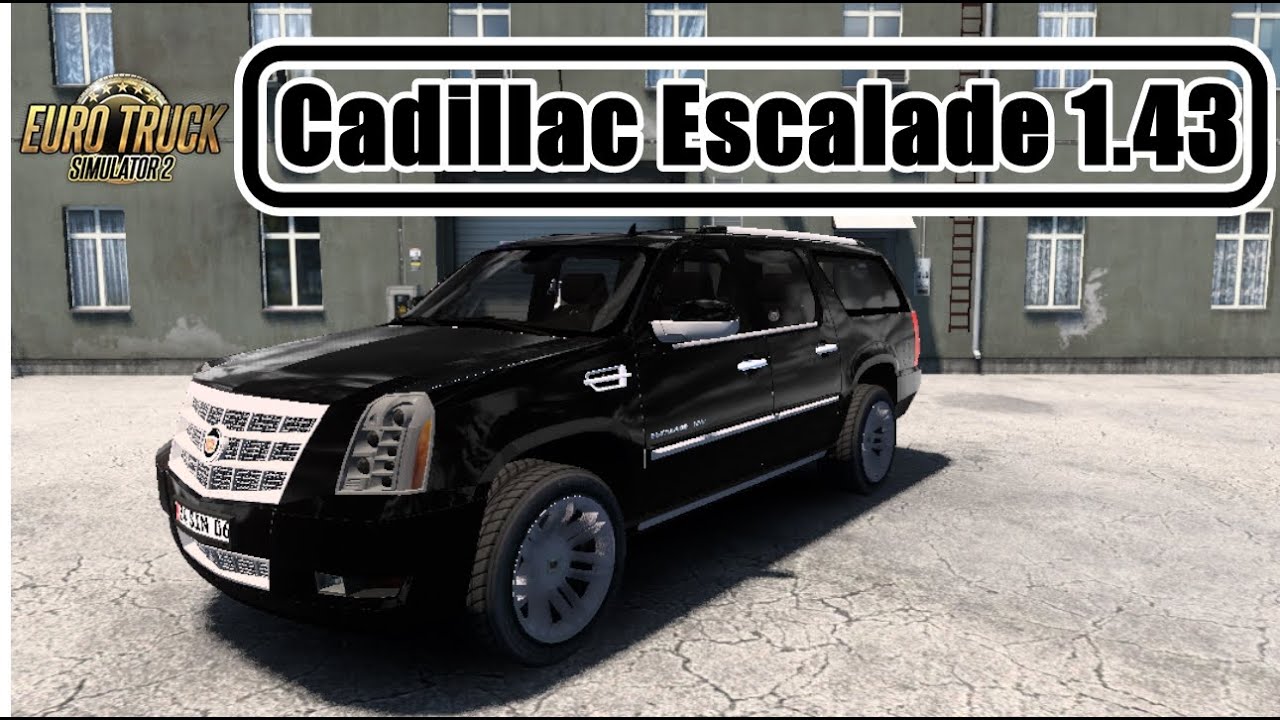 Ets 2 Cadillac Escalade 1.43 - YouTube