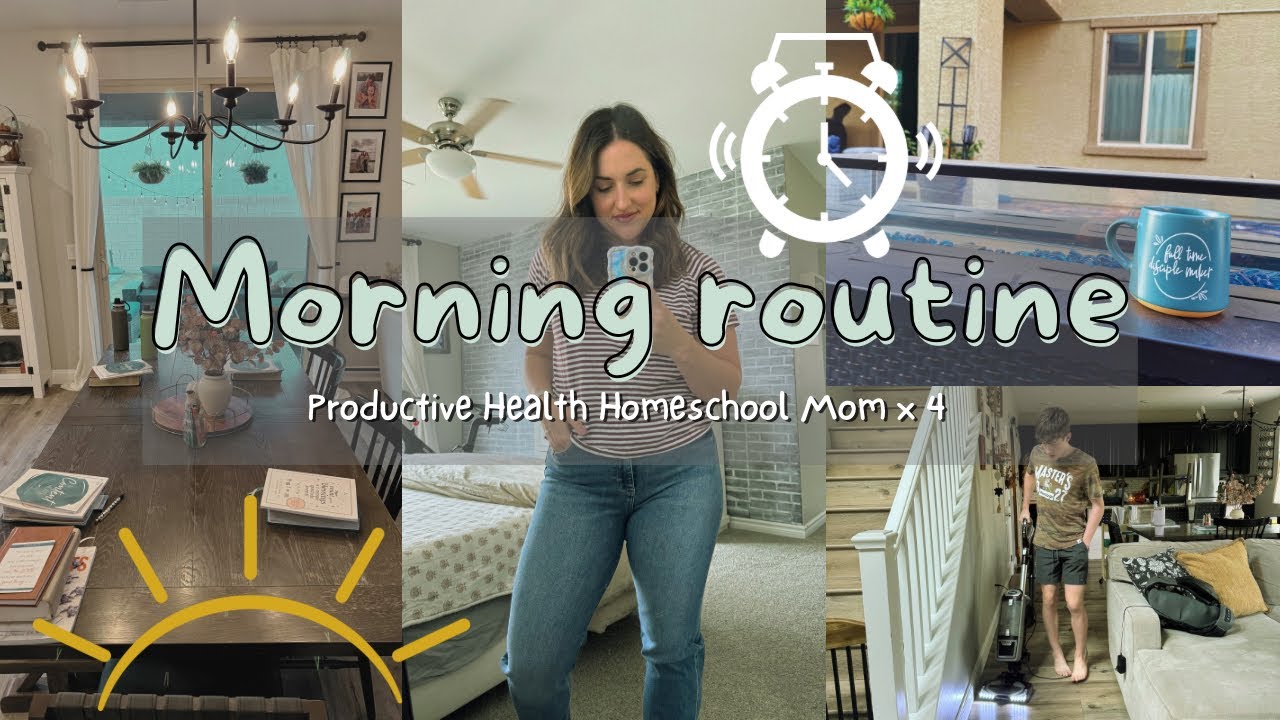 PRODUCTIVE HOMESCHOOL MORNING ROUTINE||HOMESCHOOL MOM X4 WITH OLDER ...