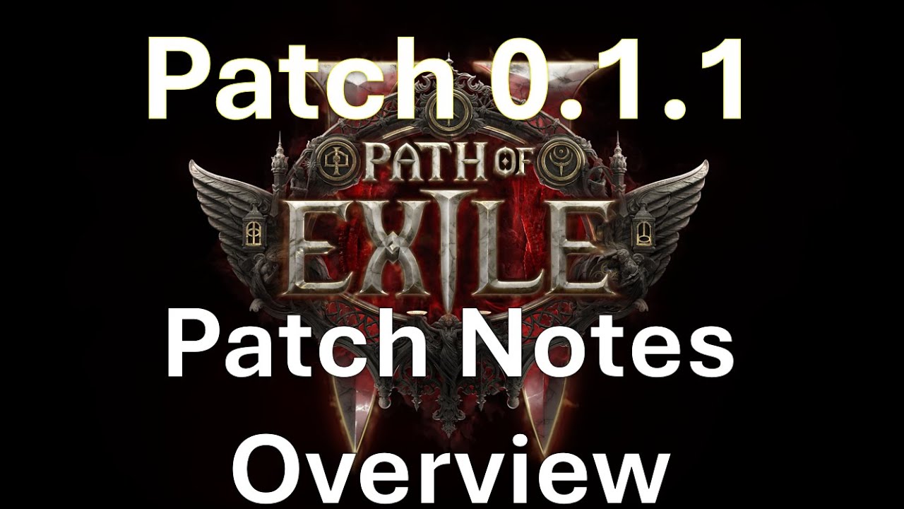 Path of Exile 2: Patch Notes for 0.1.1 Overview - YouTube