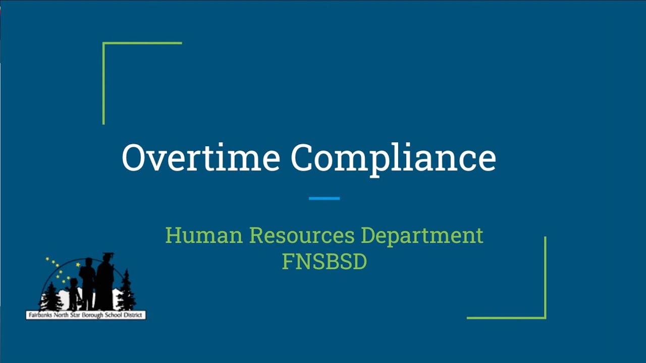 FNSBSD Overtime Compliance Training - YouTube