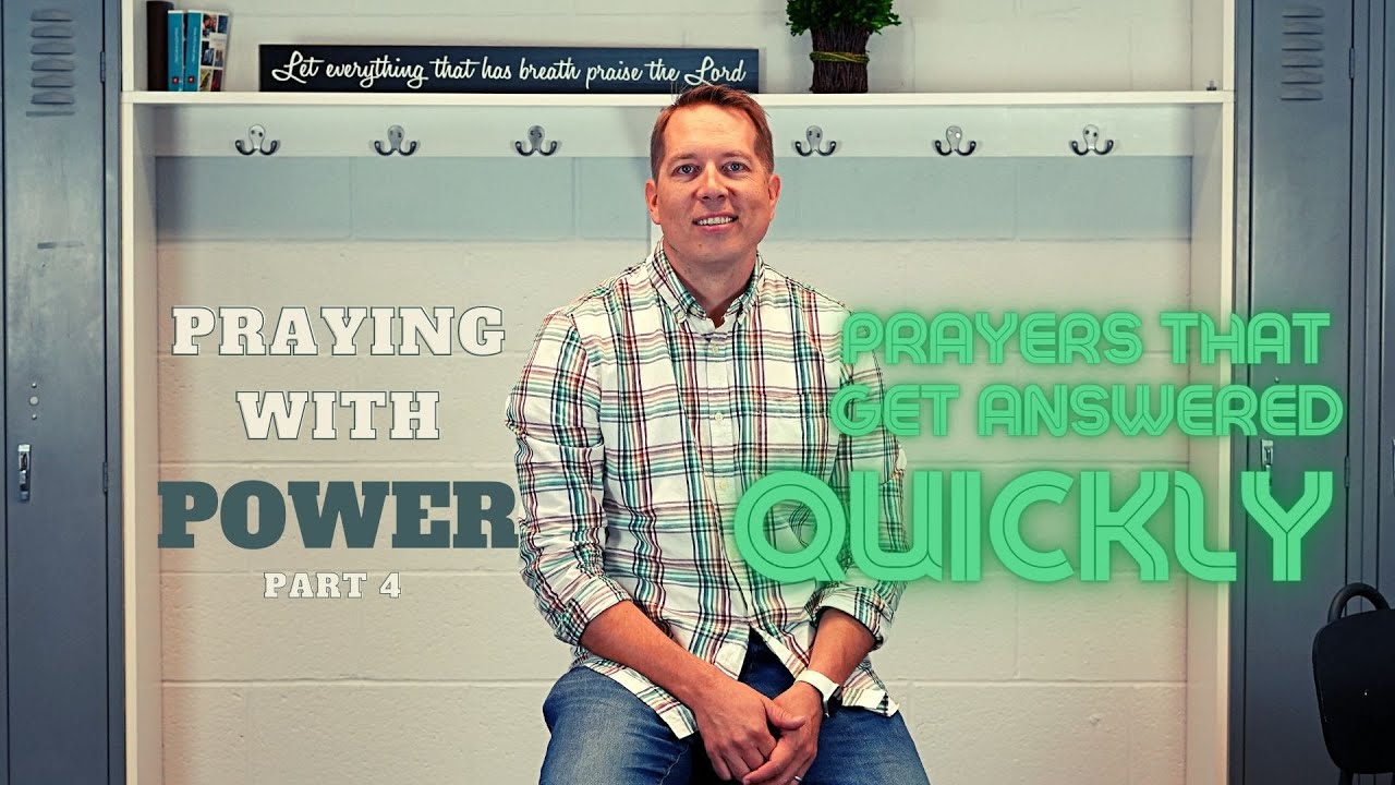 Praying with Power Pt 4 - Prayers that Get Answered Quickly. - YouTube