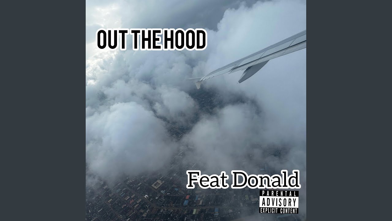 Out The Hood (feat. Donaldhussla) - YouTube