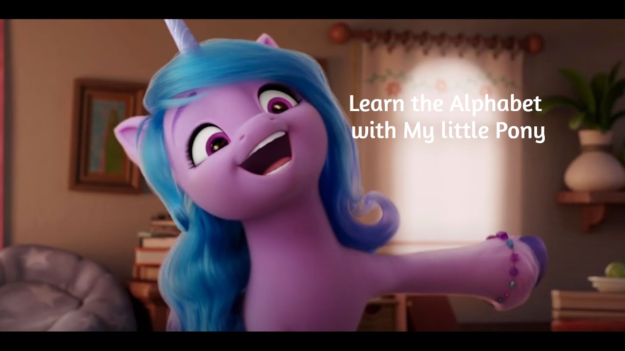 Learn the alphabet with My Little Pony: A New Generation - YouTube