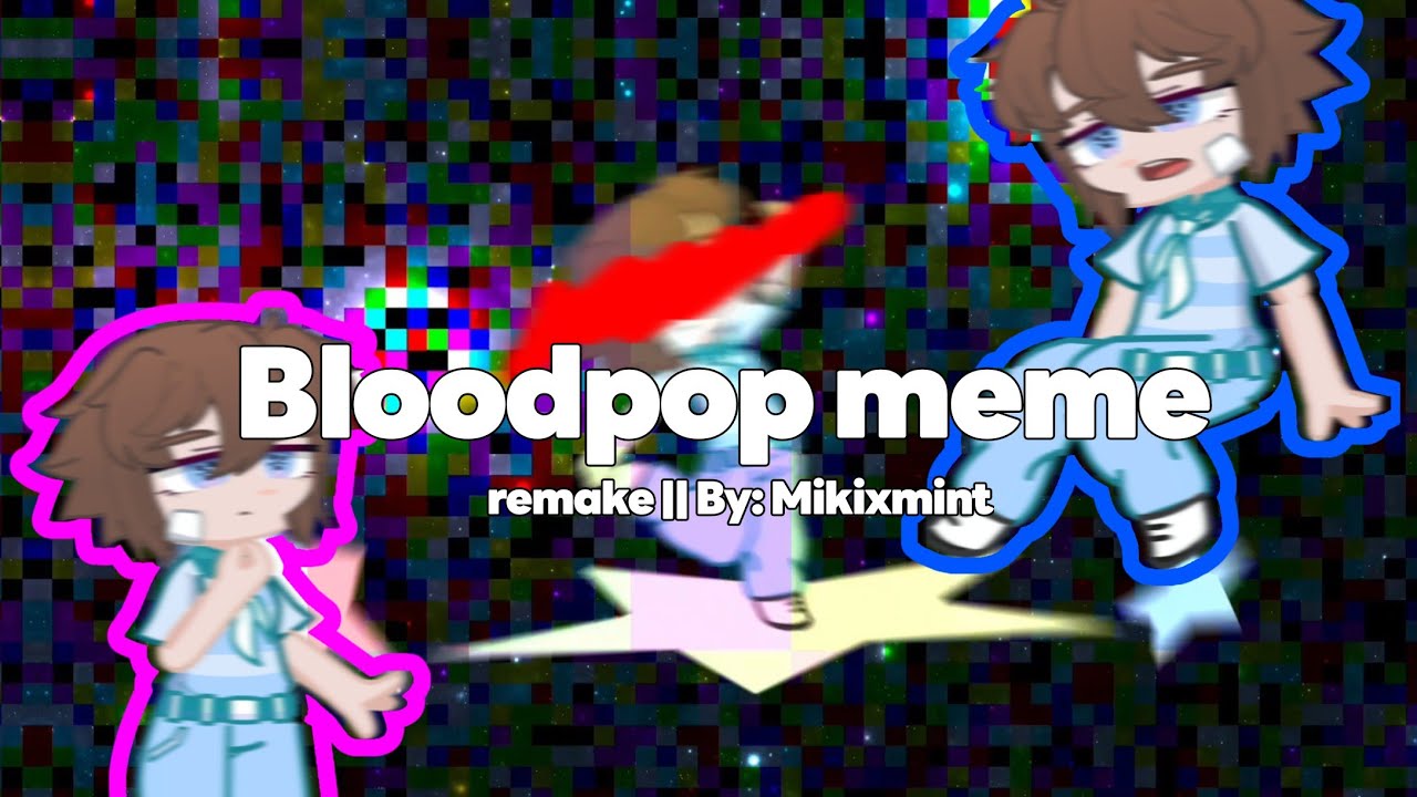 || BloodPop Meme || Gacha Life 2 || Rushed || Flashing Light || - YouTube