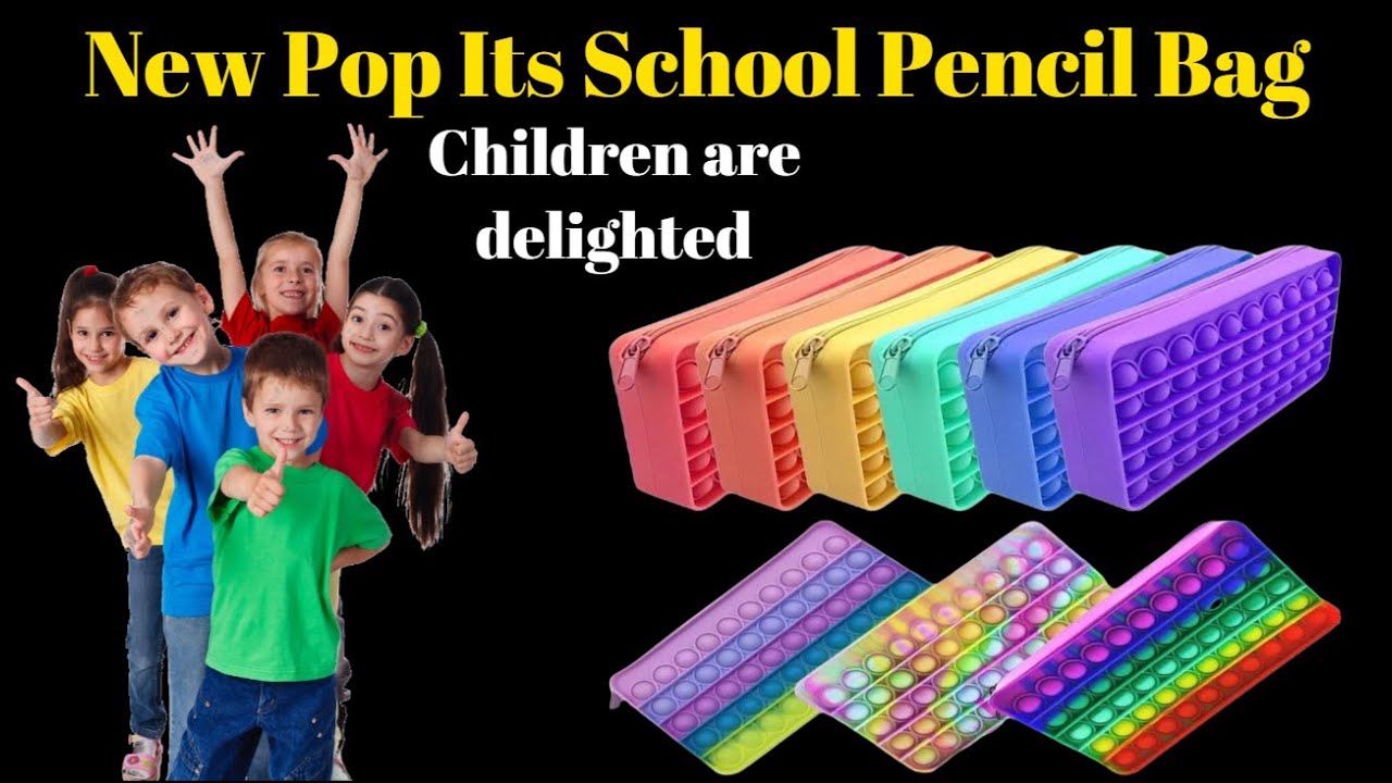 New 2021 Pop Its School Pencil Bag. overview - YouTube