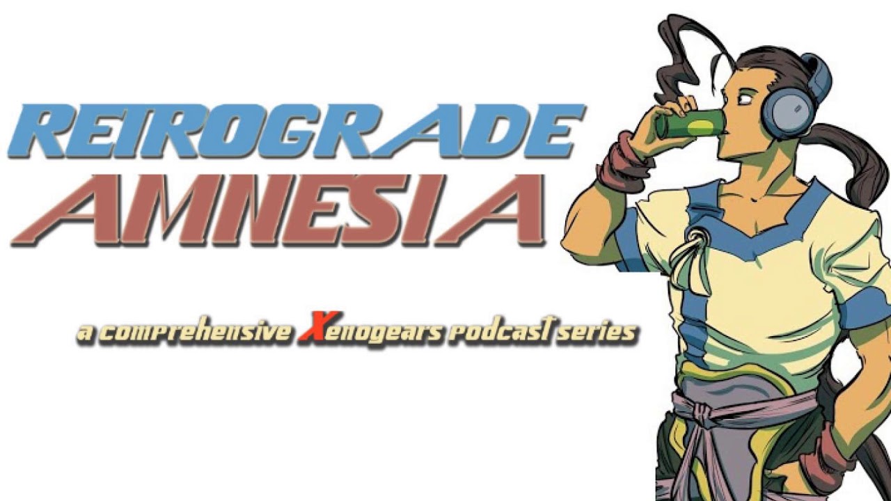 Xenogears Podcast Preview: Episode Zero -- Expectations & Reality - YouTube