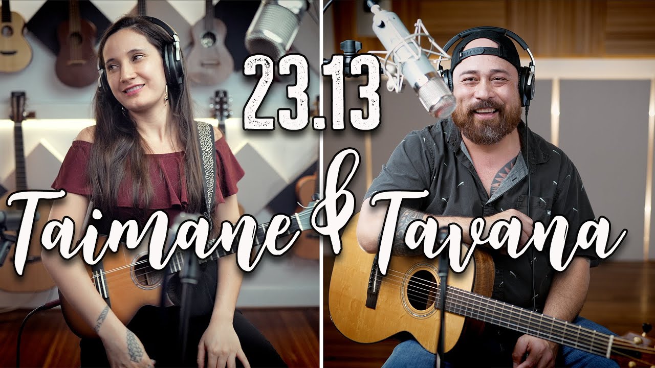 23.13 Tavana & Taimane - YouTube