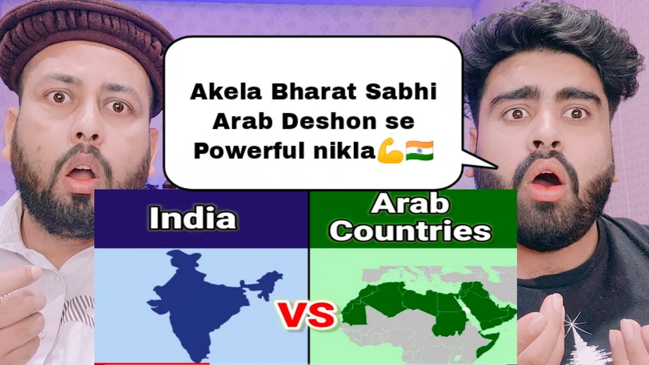 India VS Arab World | Arab world VS India | India VS Arab Countries ...