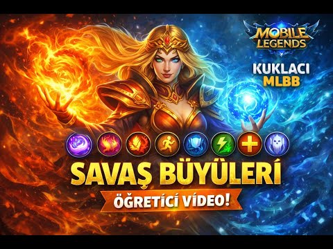 Mobile Legends Öğretici Bölüm : 2 - SAVAŞ BÜYÜLERİ