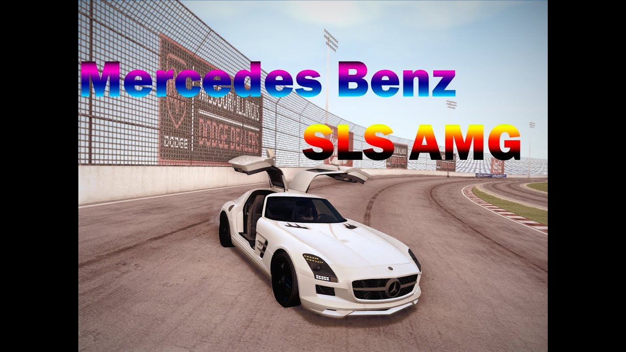 GTA San Andreas Mods : 2010 Mercedes-Benz SLS AMG - YouTube