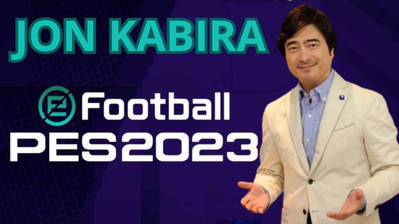 eFootball PES 23 PS3 / NARRAÇÃO DE JON KABIRA - YouTube