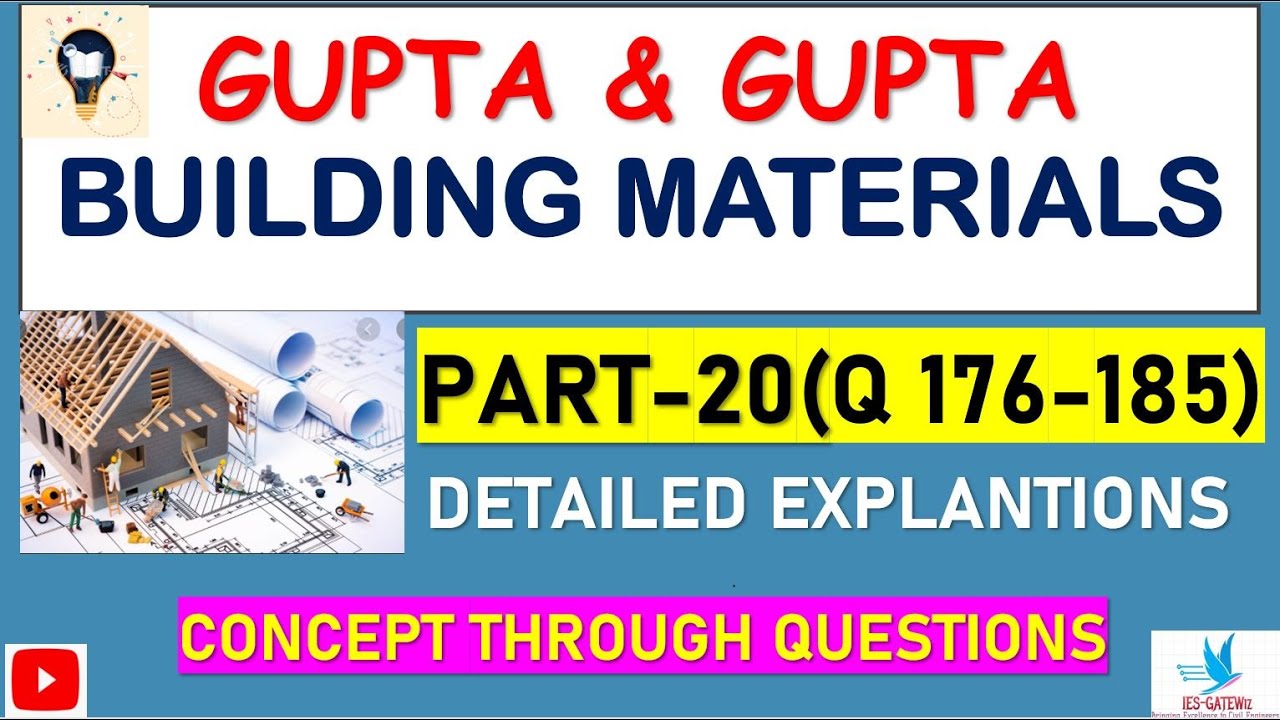 Gupta & Gupta|Building Materials & Construction|BMC Concept|ESE PYQ's Detailed Explanations|Part ...
