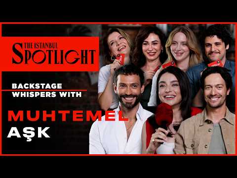 Muhtemel Aşk Ekibiyle Setten Fısıltılar | Backstage Whispers