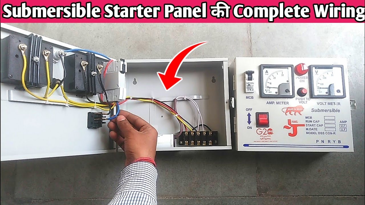Submersible Pump Starter Panel की Complete Wiring || Single Phase Submersible Pump Connection ...
