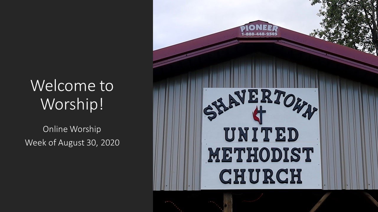 Shavertown United Methodist Church Online Worship 8/30/2020 - YouTube