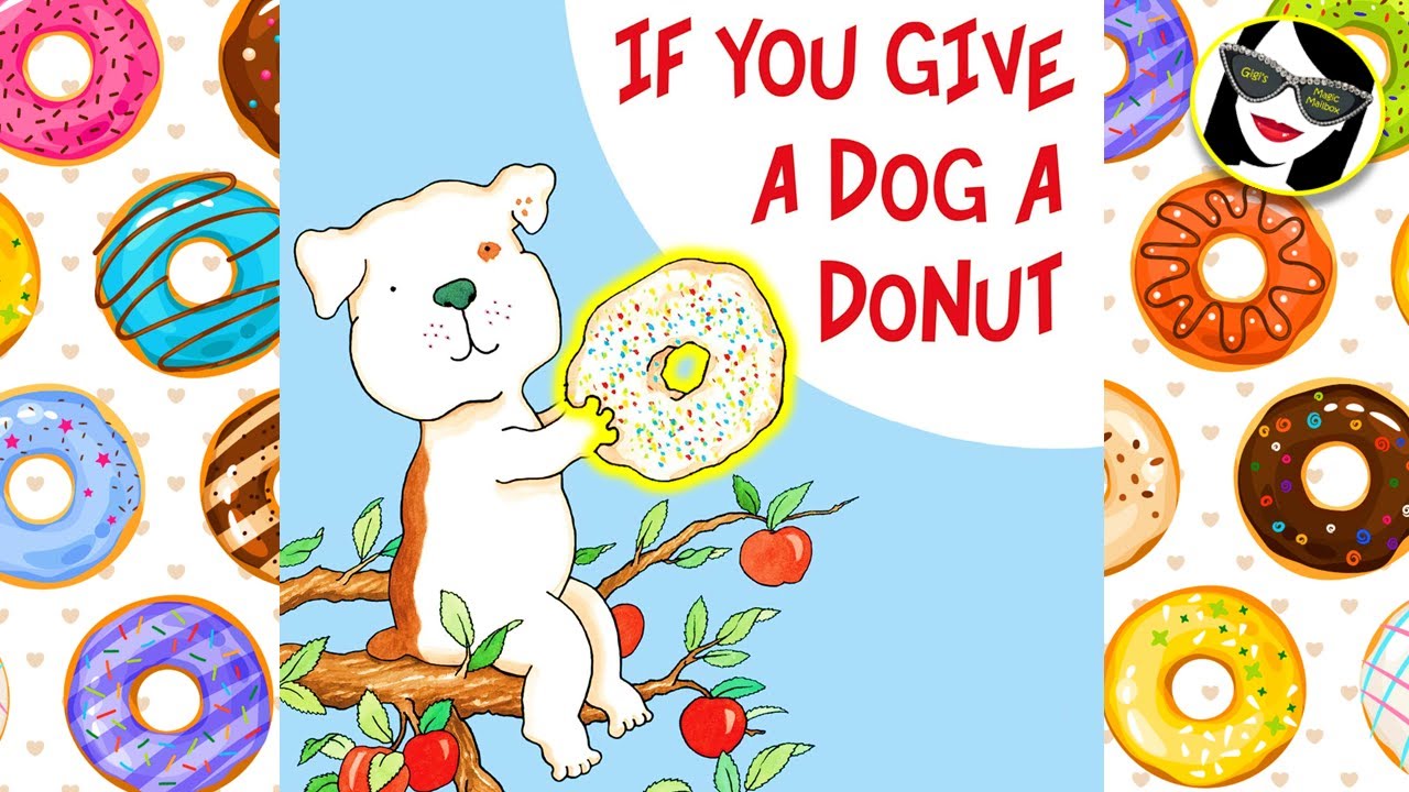 If You Give a Dog a Donut | READ ALOUD - YouTube