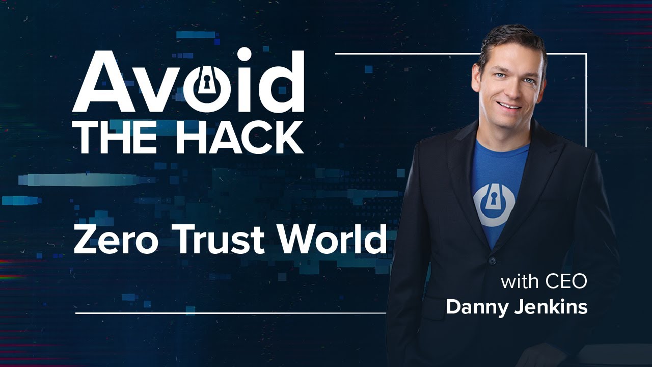 AVOID THE HACK - Zero Trust World - YouTube