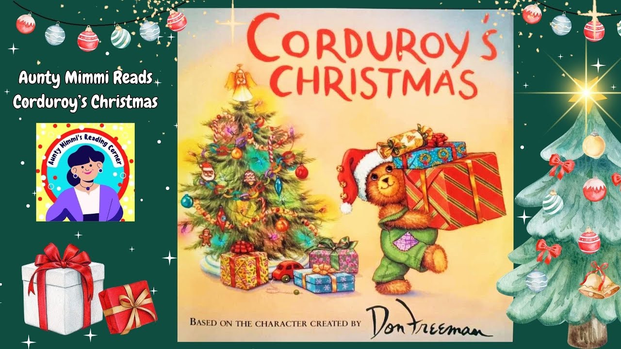 Corduroy’s Christmas.. Read By Aunty Mimmi, Fun Book Reading For ...