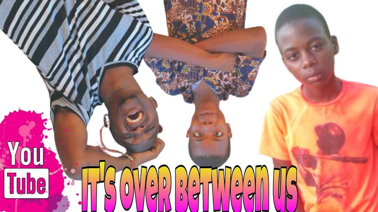 IT'S OVER BETWEEN US _bejaSkits episode 59 - YouTube