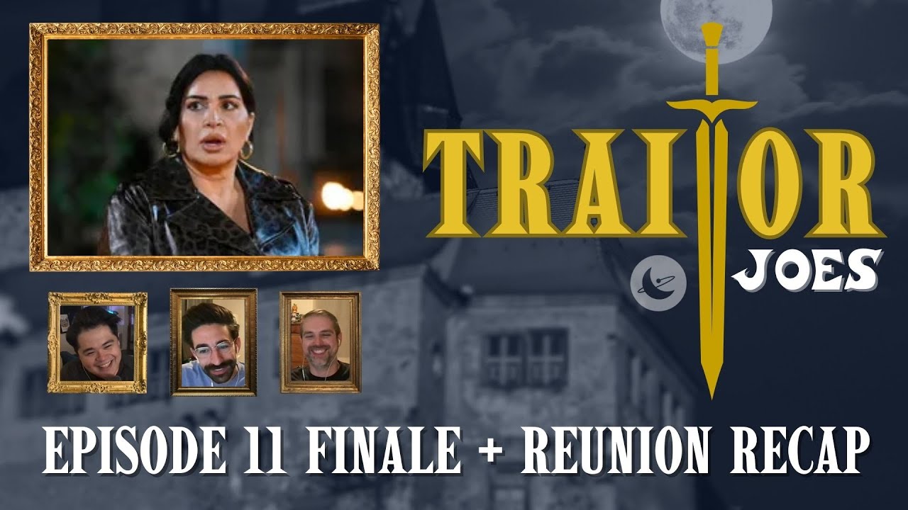 The Traitors Season 2 Episodes 11 Finale + Reunion Recap | Traitor Joes ...