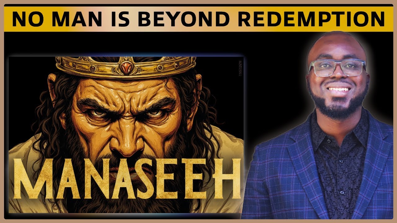 No One Is Too Far Gone: Manasseh and the Power of True Repentance ...