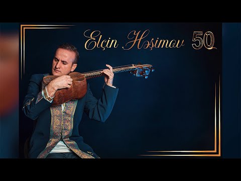 Elçin Həşimov — 50 İllik Yubiley