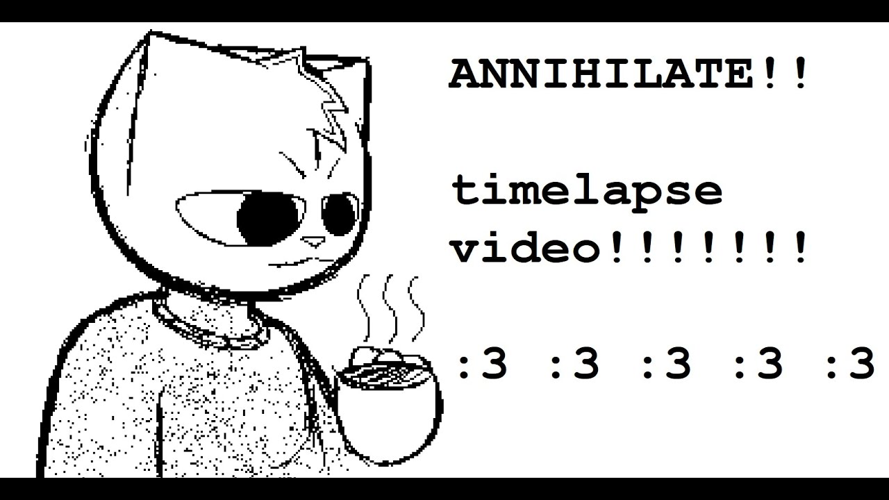 a timelapse video for the "ANNIHILATE!!" drawing I made! - YouTube