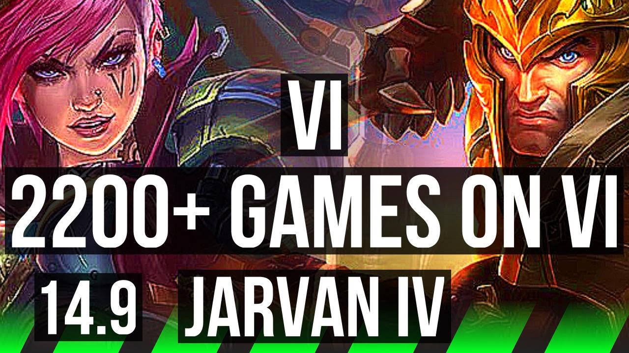VI vs JARVAN IV (JGL) | 17/2/11, 2200+ games, 34k DMG, Legendary | KR ...