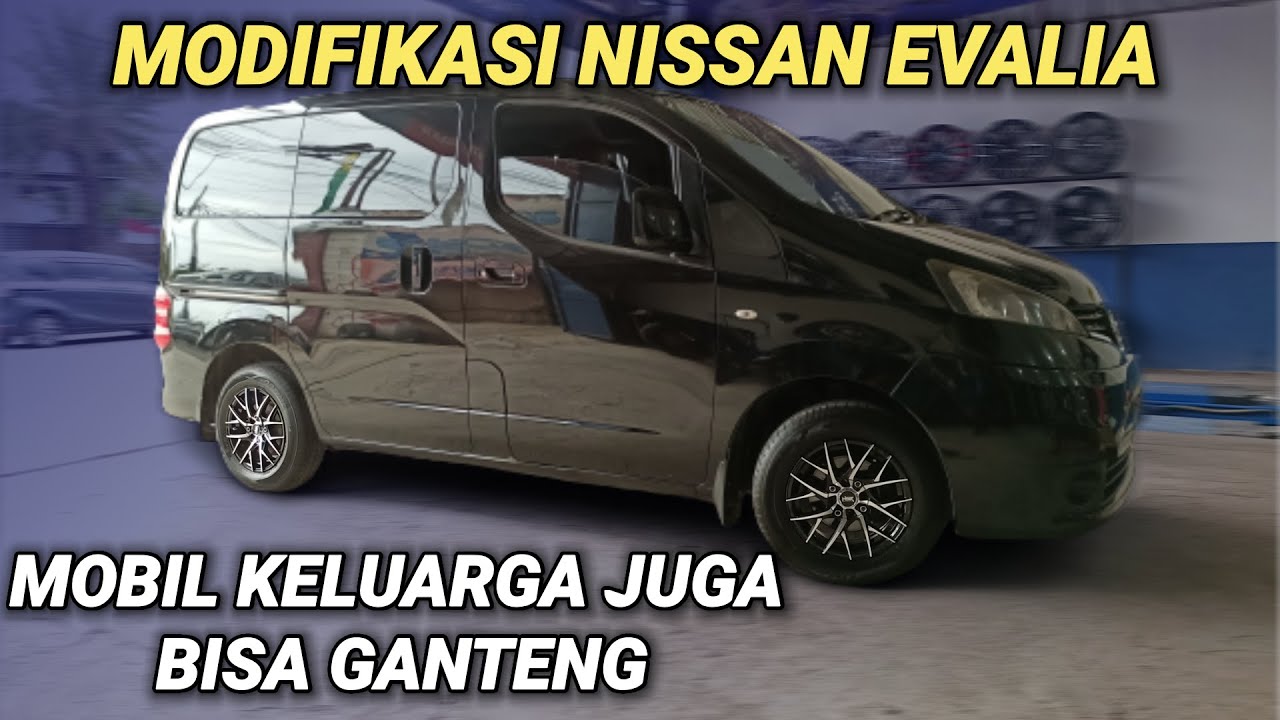 Modifikasi Nissan Evalia Dari Velg Kaleng Upgrade Ke Velg Racing Ring ...