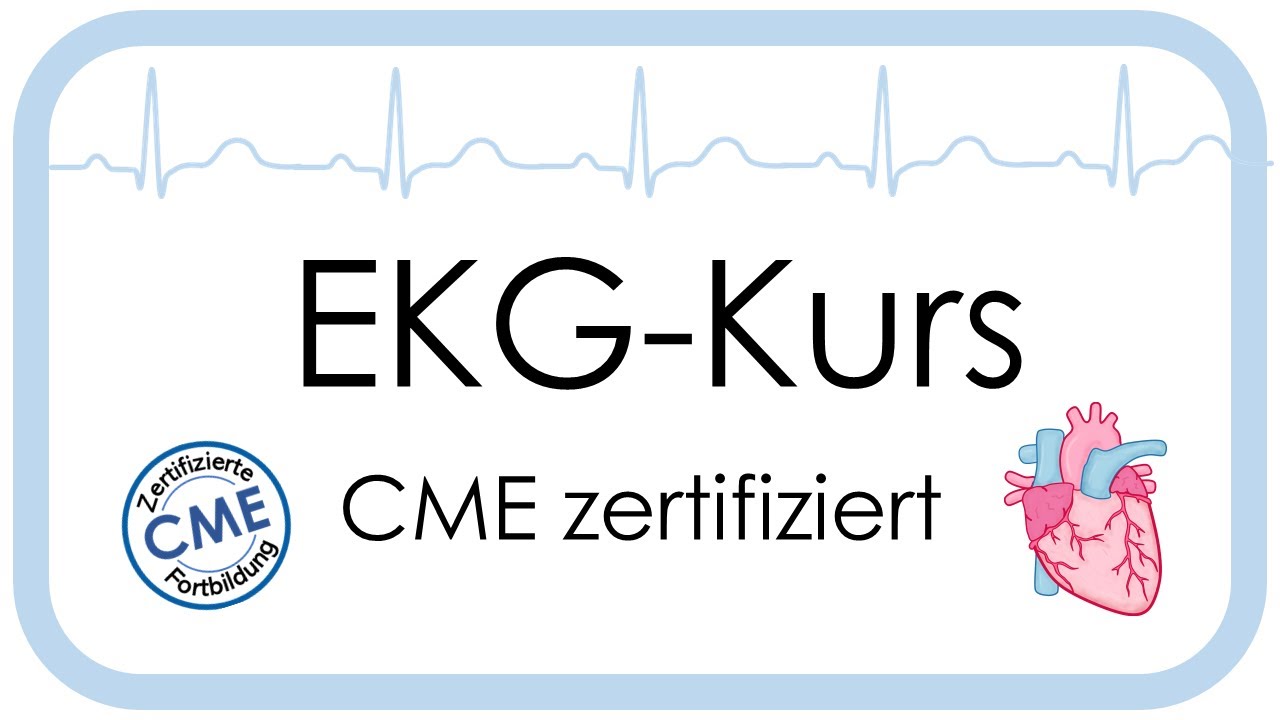 EKG-Kurs (6 CME-Punkte, Inkl. Fallbeispielen und Quiz für Anfänger und ...