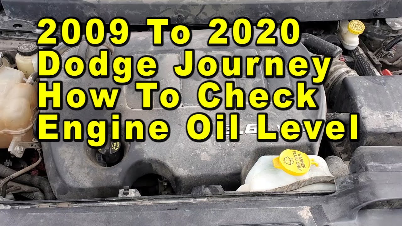 2009 To 2020 Dodge Journey How To Check Engine Oil Level On Dipstick ...