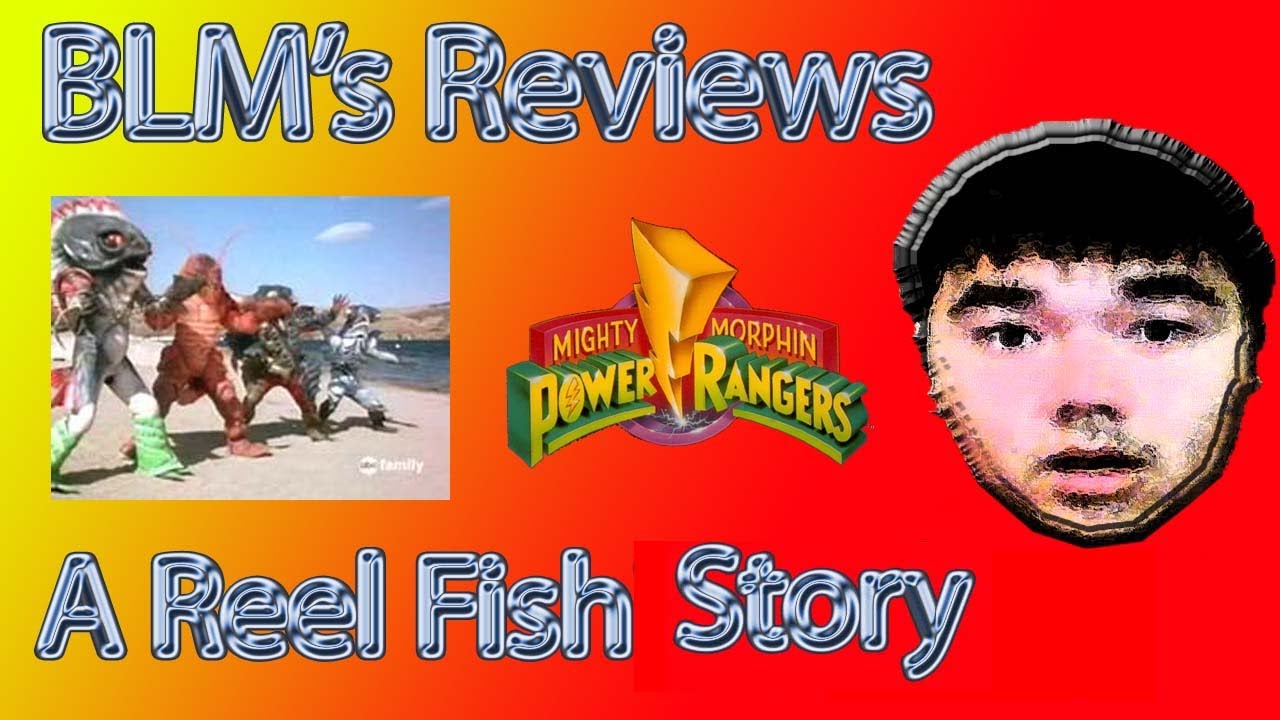 BLM's Reviews 14: A Reel Fish Story (Mighty Morphin Power Rangers ...