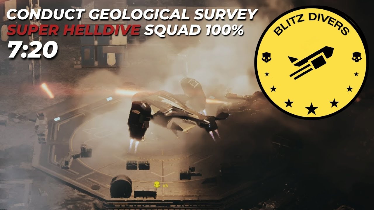 HELLDIVERS 2 Speedrun // Conduct Geological Survey / 7:20 / SUPER-HELLDIVE / 100% Squad WR - YouTube