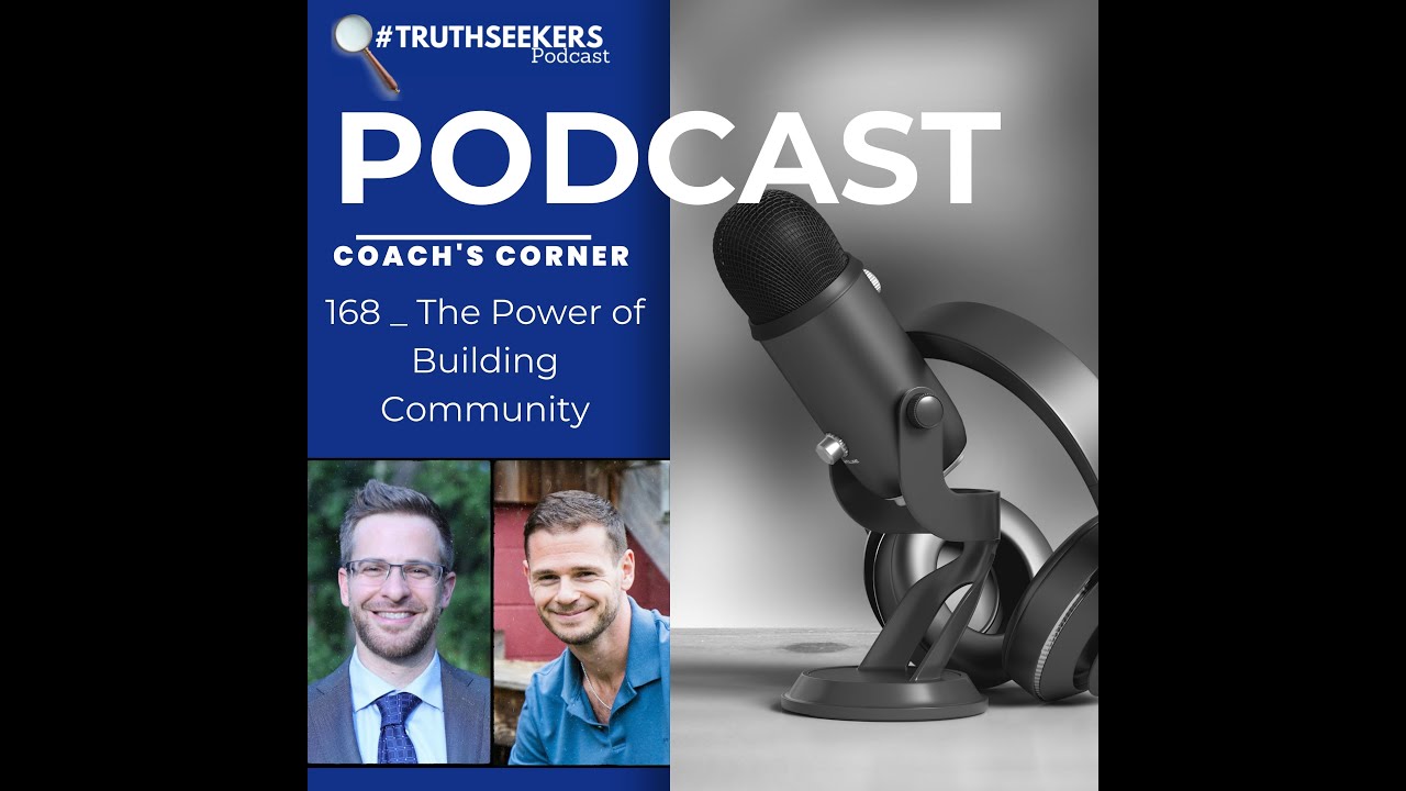 168 _ The Power of Building Community - YouTube
