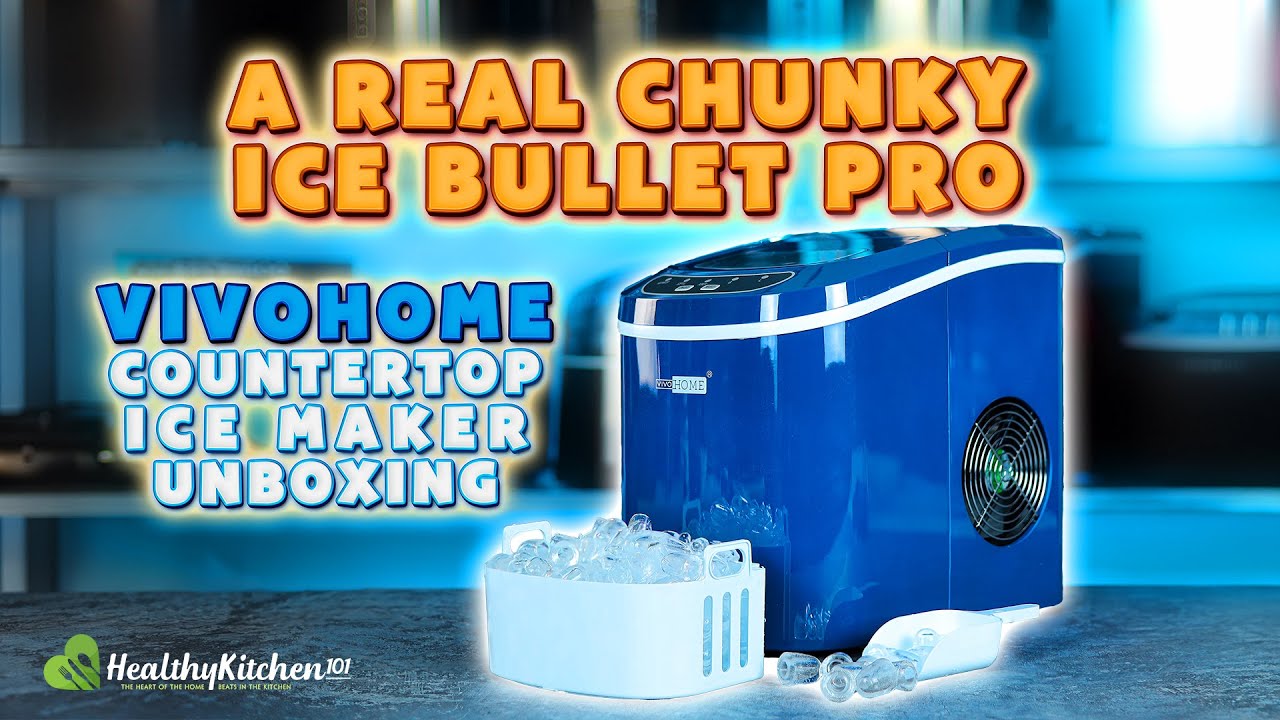 Vivo Home Countertop Ice Maker Unboxing - A Real Chunky Ice Bullet Pro ...