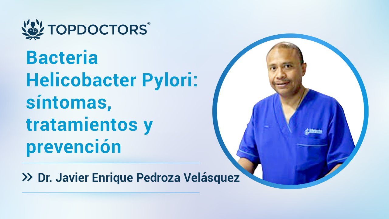 Bacteria Helicobacter Pylori: síntomas, tratamientos y prevención - YouTube