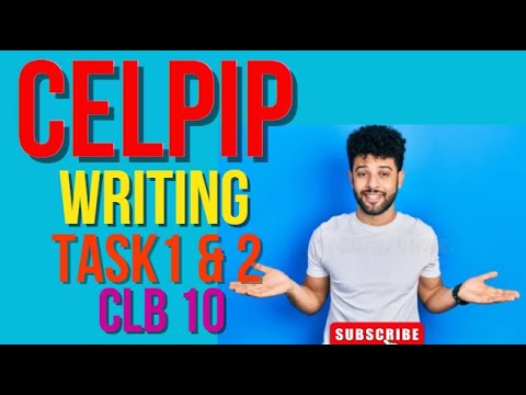 Achieve CLB 10 | CELPIP Writing Task 1 & Task 2 - YouTube