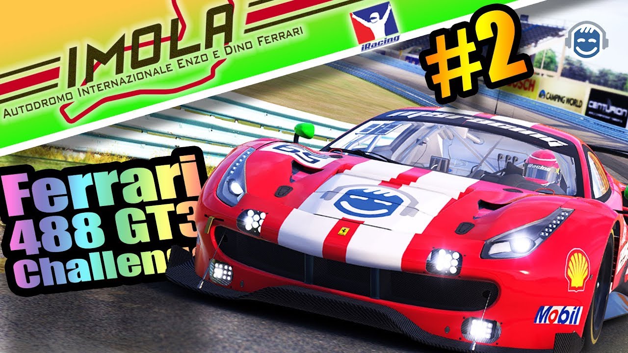 Sim Racing Rookie | Live Races - Ferrari 488 GT3 Challenge @Imola #2 ...