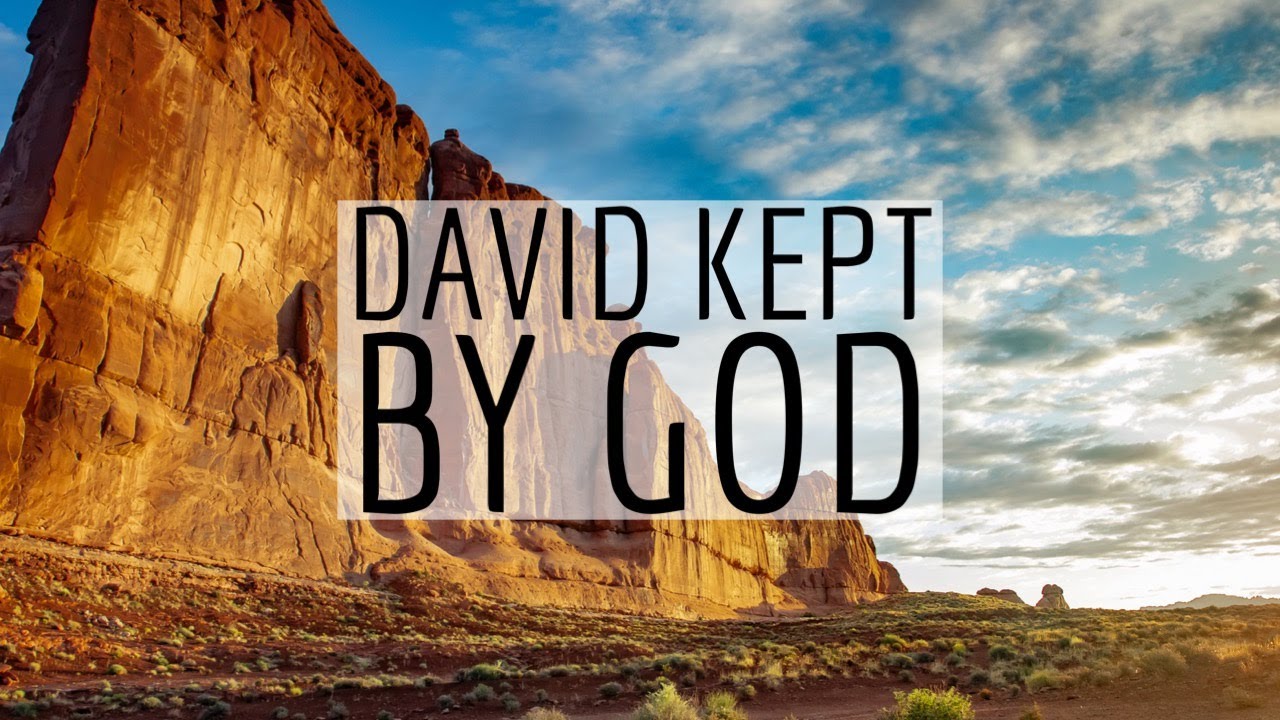 David kept by God (1 Samuel 18) - YouTube
