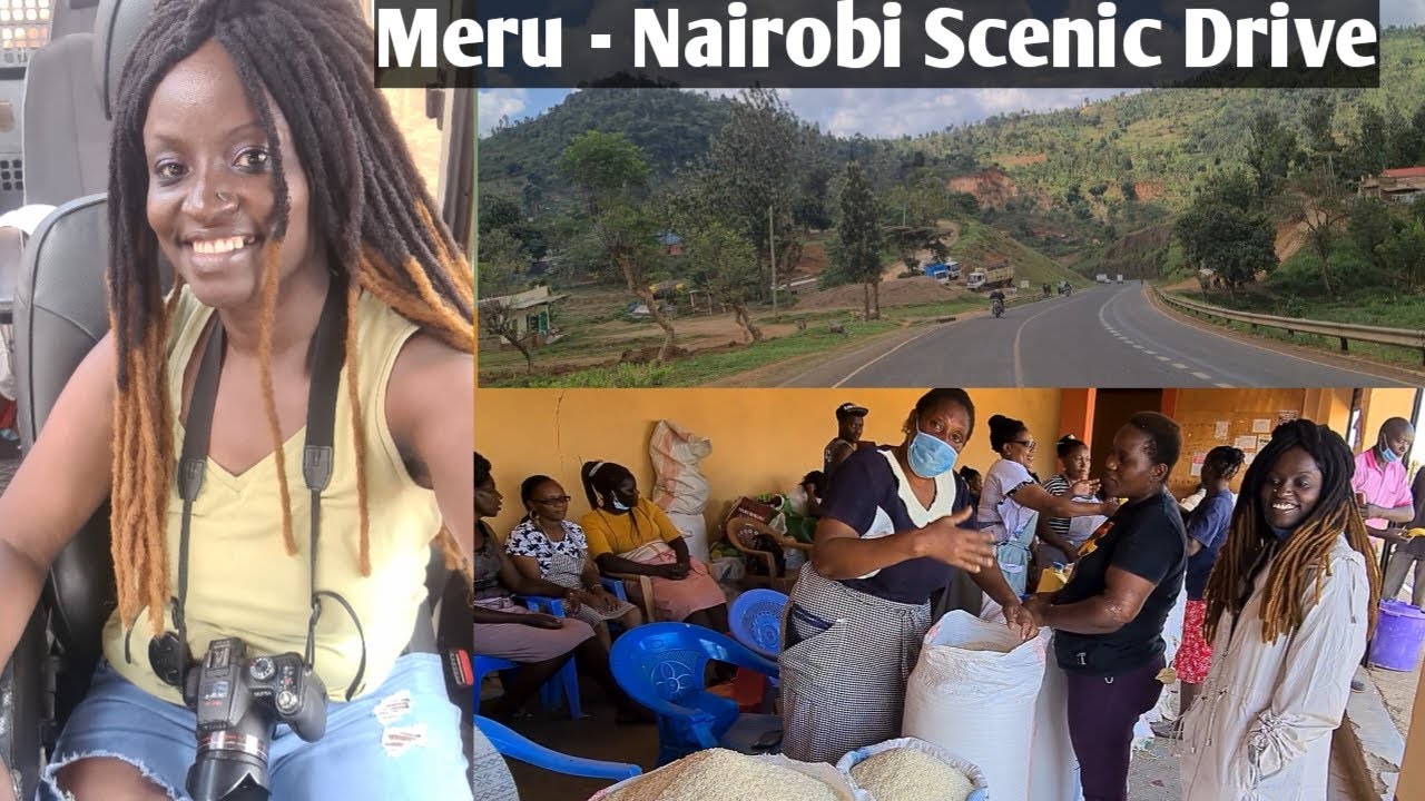 Kenya Scenery Road Trip-Meru to Nairobi /Awesome Drive Tour/Dinner at ...