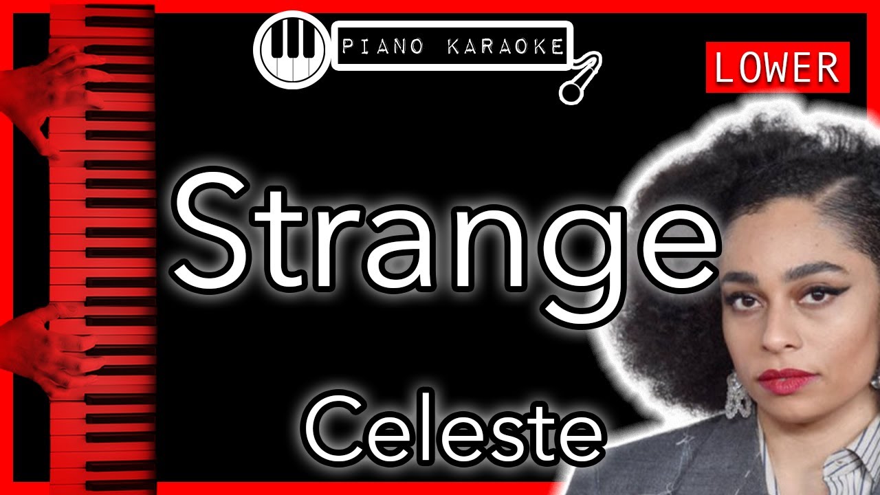 Strange (LOWER -3) - Celeste - Piano Karaoke Instrumental - YouTube