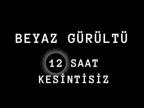 Beyaz Gürültü - Kolik Bebekler İçin Hızlı Sakinleştirici Sesler (12 Saat Kesintisiz)