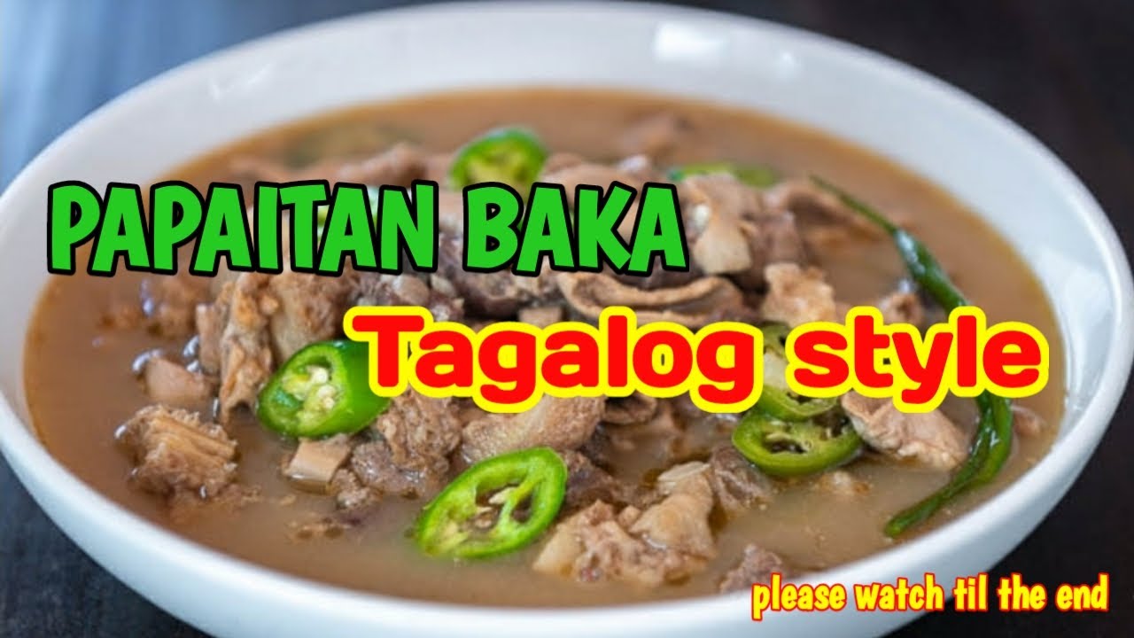 HOW TO COOK PAPAITAN NA BAKA | TAGALOG STYLE - YouTube