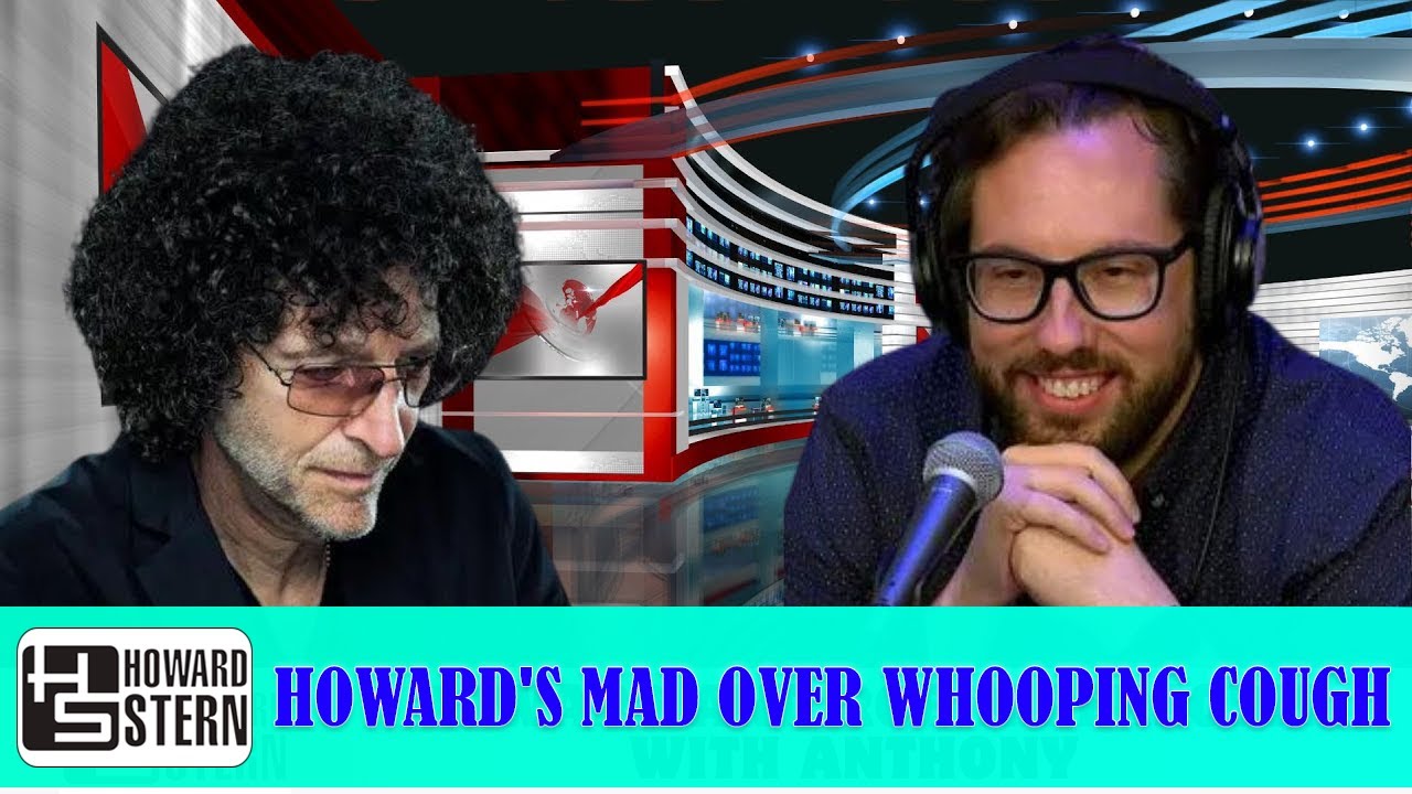 𝗧𝗵𝗲 𝗛𝗼𝘄𝗮𝗿𝗱 𝗦𝘁𝗲𝗿𝗻 𝗦𝗵𝗼𝘄 𝗛𝗼𝘄𝗮𝗿𝗱 mad over whooping cough - YouTube