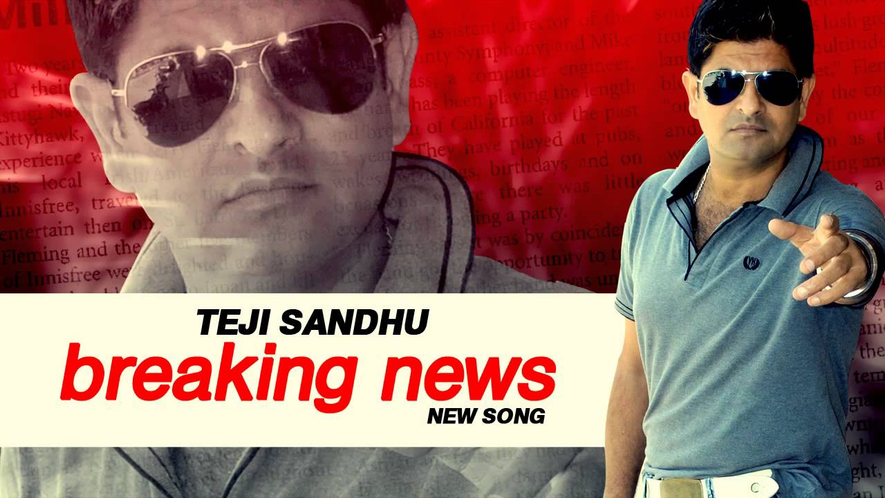 Breaking News Song by Teji Sandhu - YouTube
