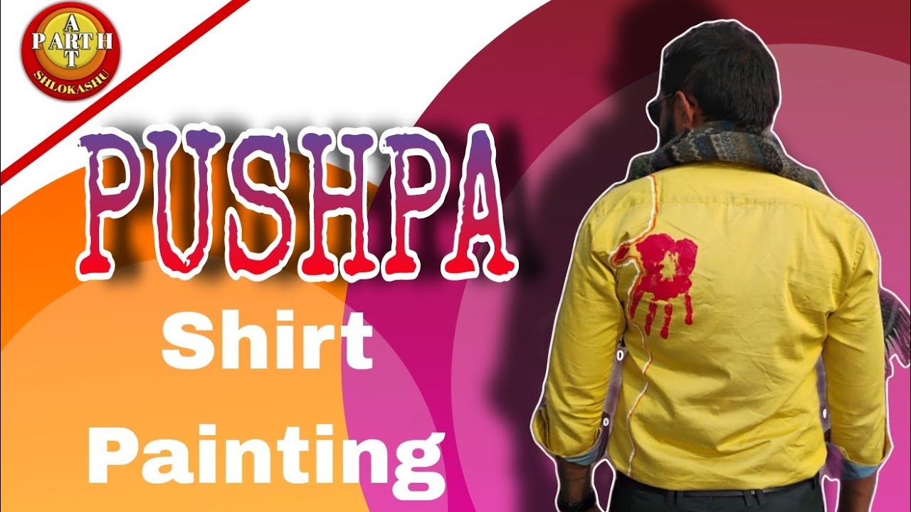 How To Paint Your Own Pushpa Style Shirt (Fabric Painting Tutorial ...