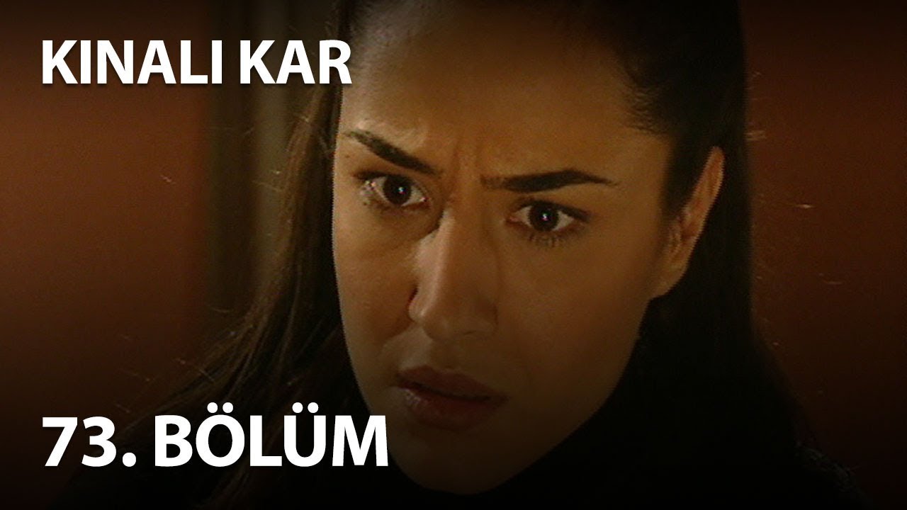 Kınalı Kar 73. Bölüm - Full Bölüm - YouTube