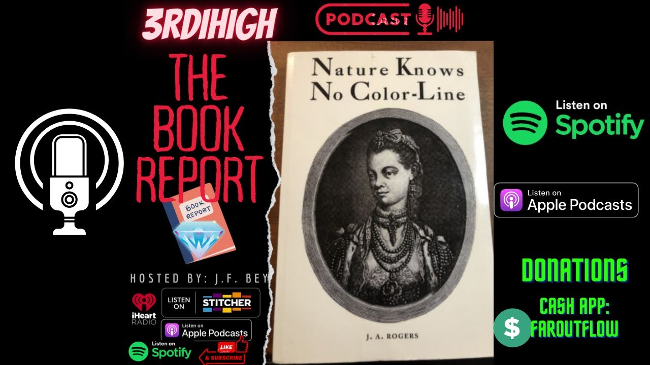 3rdihigh Podcast The Book Report Series: Nature Knows No Color Line ...