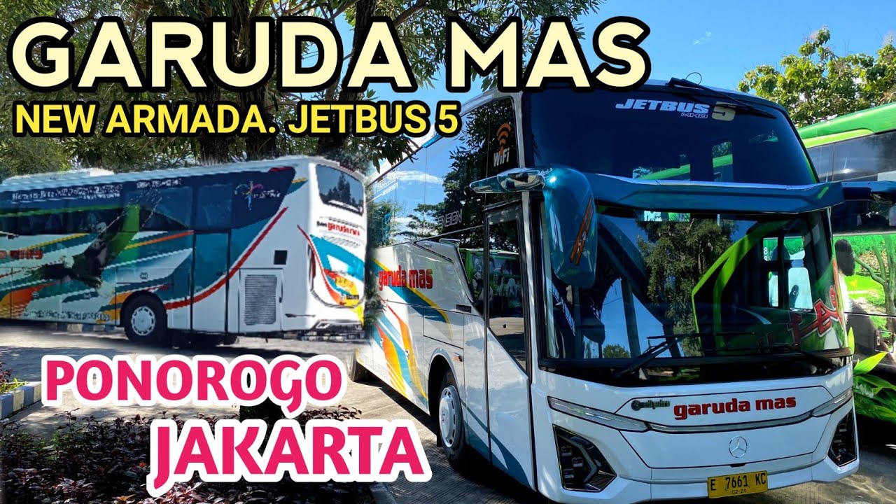BUS GARUDA MAS JETBUS 5//Ponorogo-jakarta 240ribu. - YouTube