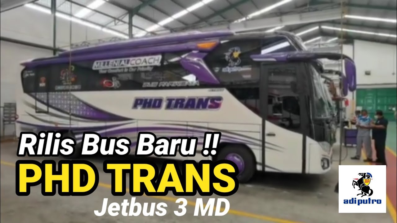 Rilis bus baru !! PHD Trans Jetbus 3 MD karoseri Adiputro 2021 - YouTube